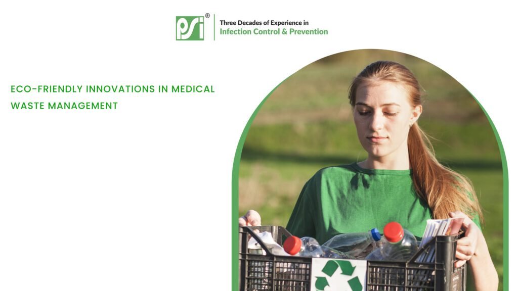 Eco-Friendly Innovations in Medical Waste Management
