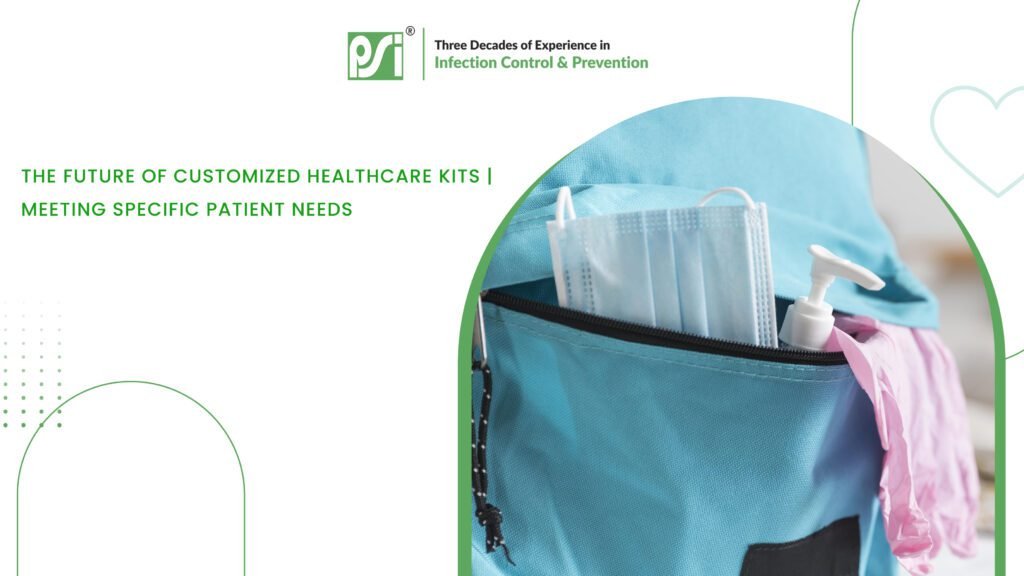 The Future of Customized Healthcare Kits | Meeting Specific Patient Needs