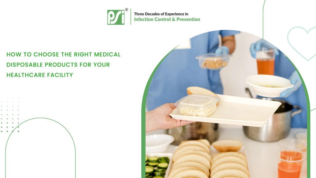 How to Choose the Right Medical Disposable Products for Your Healthcare ...