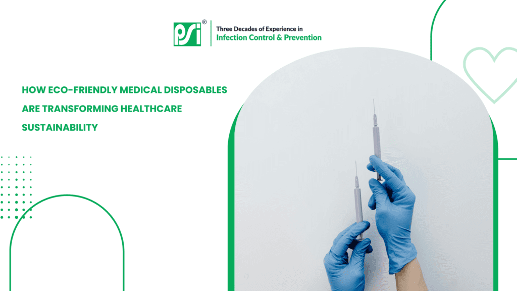 Eco-Friendly Medical Disposables: Greener Healthcare Now