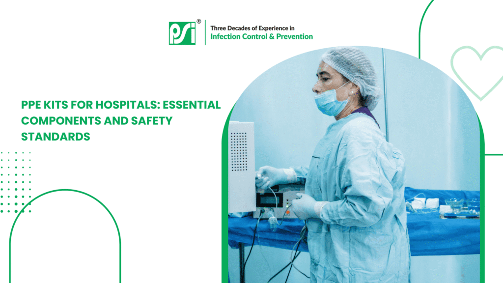 PPE Kits for Hospitals: BIS-Certified Protection Guide